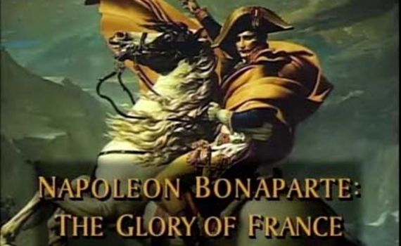 Napoleon Bonaparte: The Glory of France - Alexander Street, a ProQuest ...