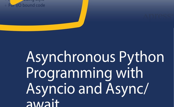 Asynchronous Python Programming With Asyncio And Asyncawait Alexander Street A Proquest Company