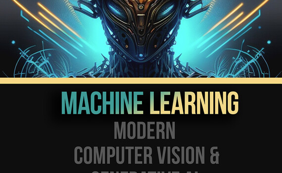 Machine Learning – Modern Computer Vision & Generative AI - Alexander ...