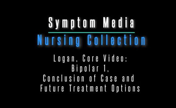 Logan, Core Video: Bipolar I, Conclusion of Case and Future Treatment ...